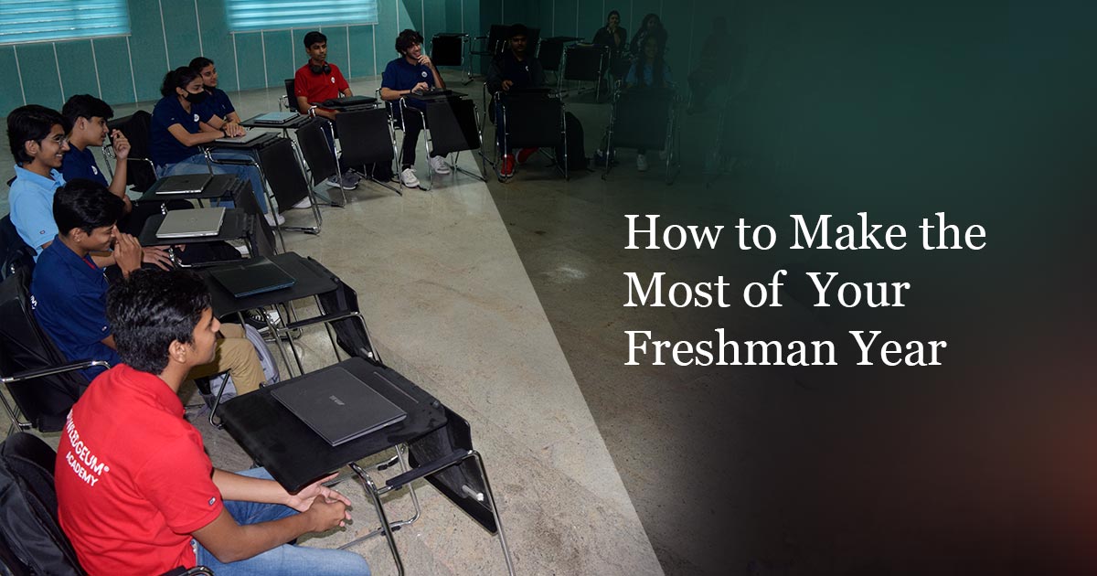 Making the Most of Your Freshman Year: Tips for Success at Knowledgeum ...