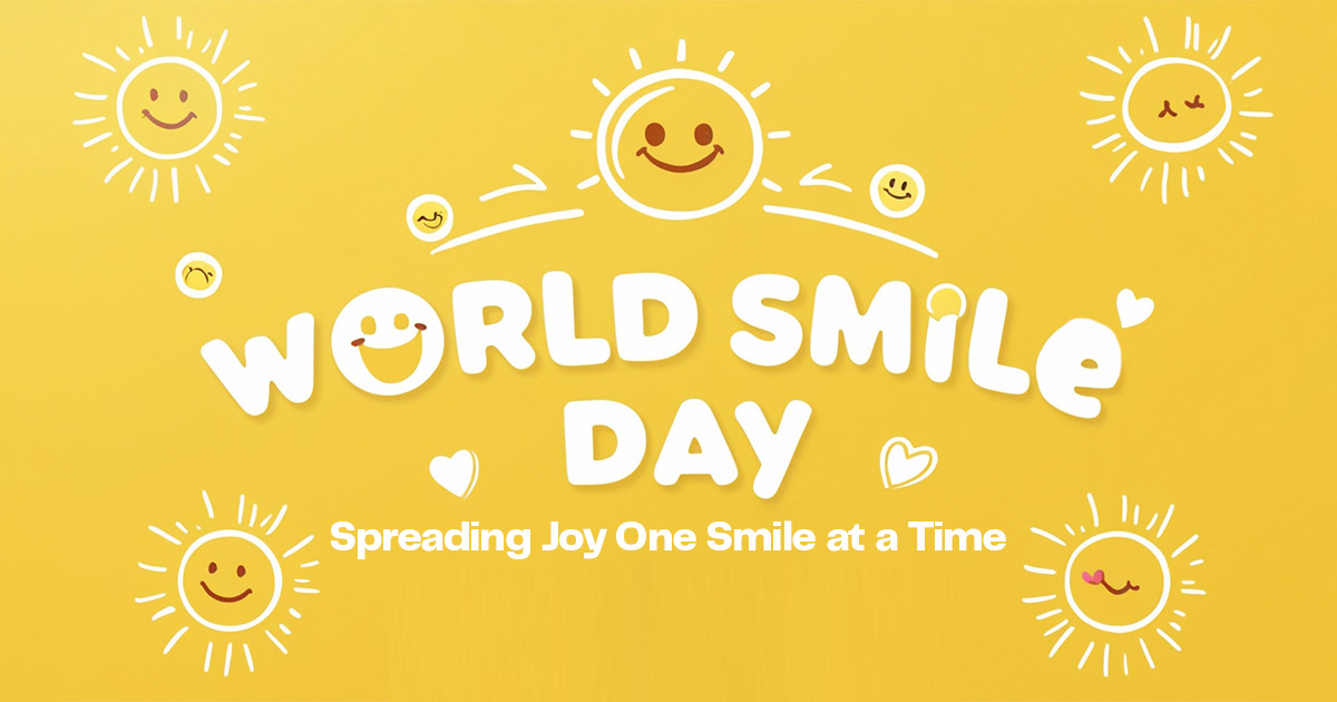 World Smile Day: Spreading Joy One Smile at a Time